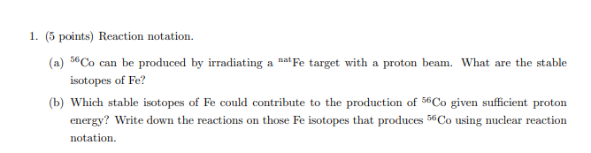 Solved Reaction notation. (a) 56Co ﻿can be ﻿produced by | Chegg.com