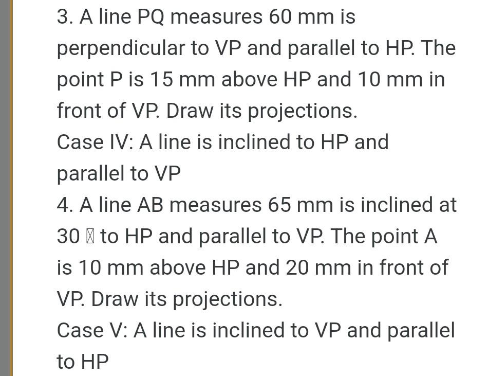 Solved 3. A line PQ measures 60 mm is perpendicular to VP | Chegg.com