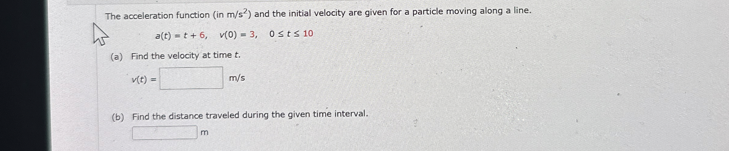 Solved The acceleration function (in ms2 ) ﻿and the initial | Chegg.com
