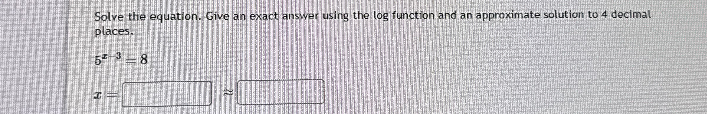 Solved Solve the equation. Give an exact answer using the | Chegg.com