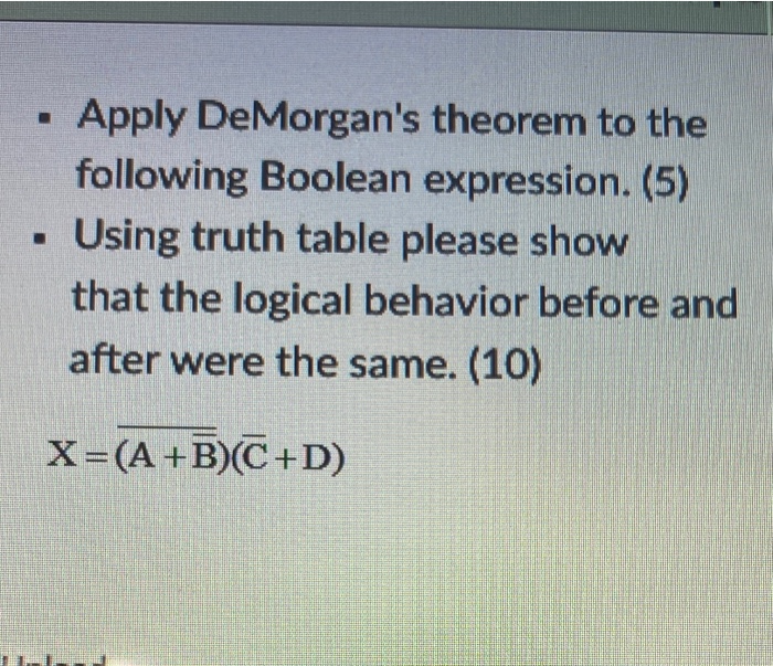 Solved Apply De Morgan's theorem to the following Boolean | Chegg.com