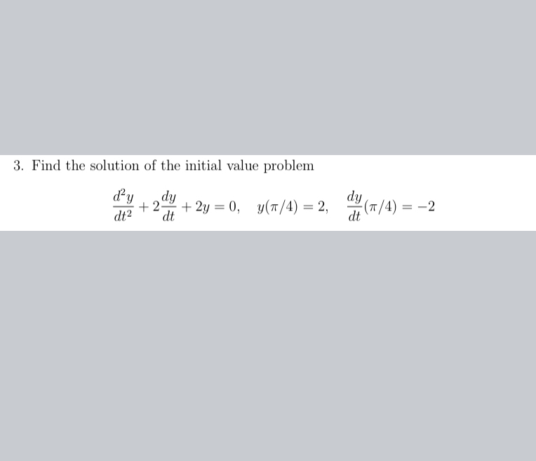 Solved Find the solution of the initial value | Chegg.com