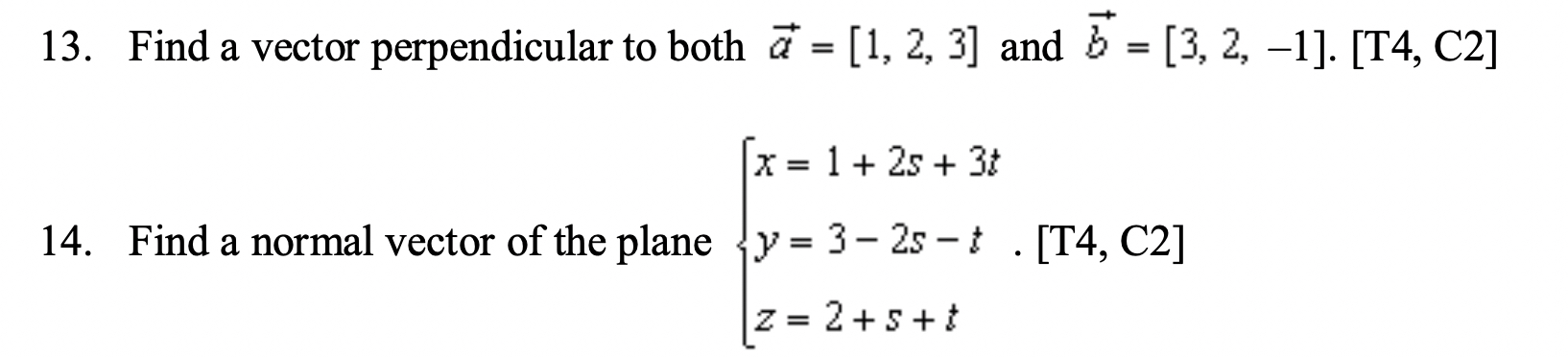 Solved Find a vector perpendicular to both vec(a)=[1,2,3] | Chegg.com