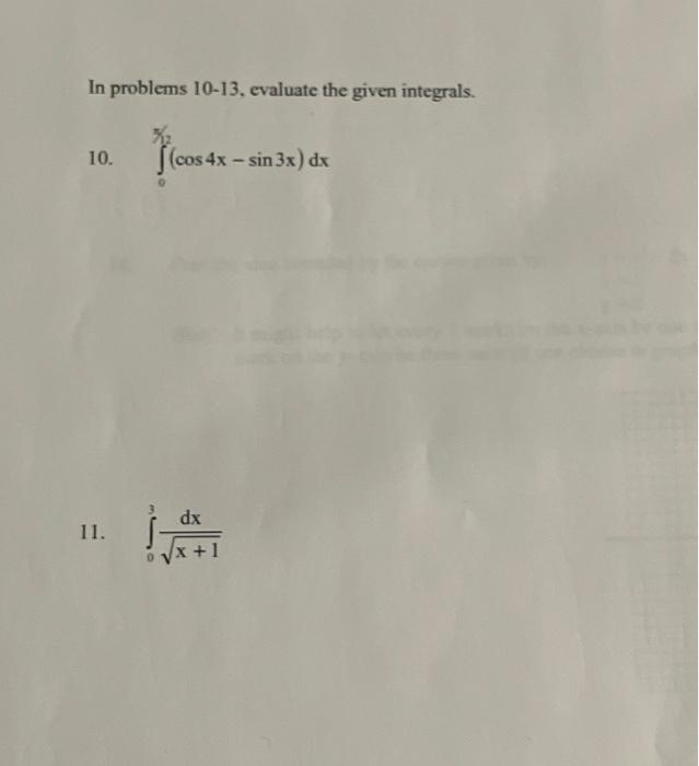 Solved In problems 10-13, evaluate the given integrals. 10. | Chegg.com