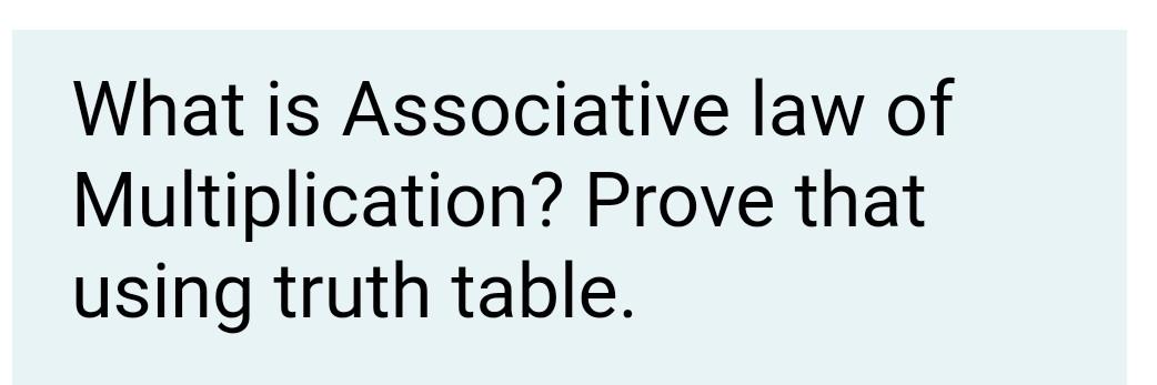 Solved What Is Associative Law Of Multiplication Prove That Chegg Solved What Is Associative Law Of Multiplication Prove That Chegg
