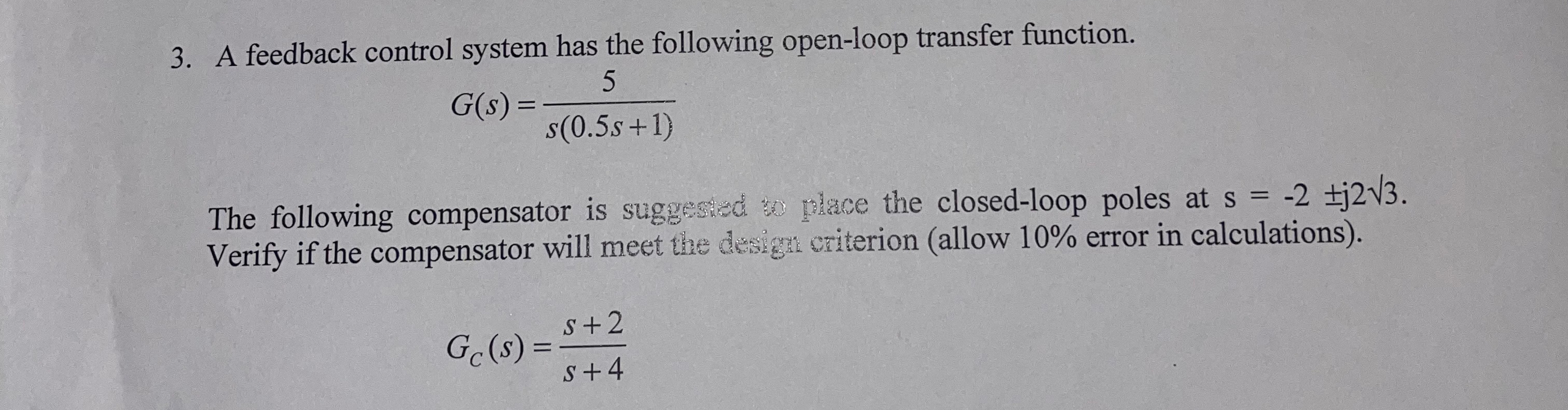 A feedback control system has the following open-loop | Chegg.com