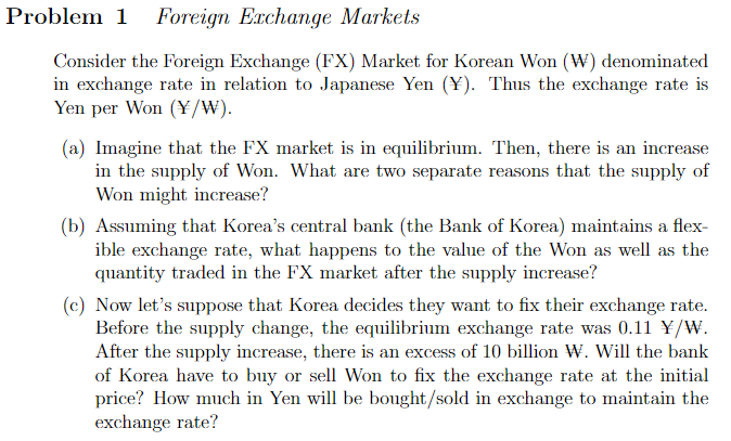 Solved Problem 1 ﻿Foreign Exchange MarketsConsider the | Chegg.com