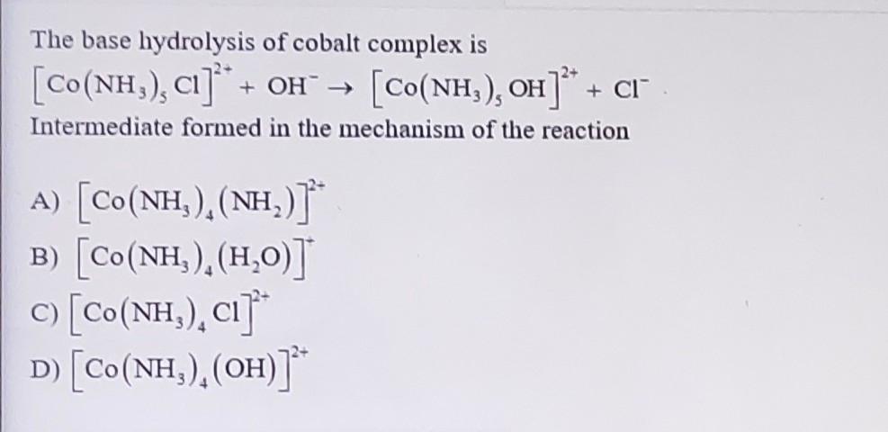Solved The base hydrolysis of cobalt complex is | Chegg.com