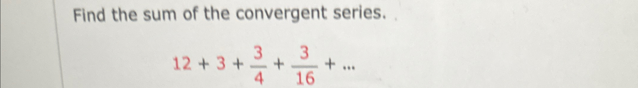 Solved Find the sum of the convergent | Chegg.com