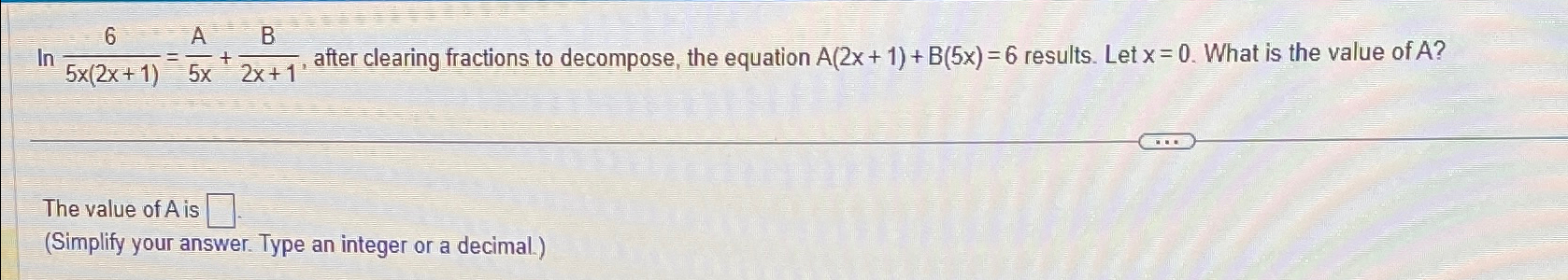 Solved ln(65x(2x+1))=A5x+B2x+1, ﻿after clearing fractions to | Chegg.com