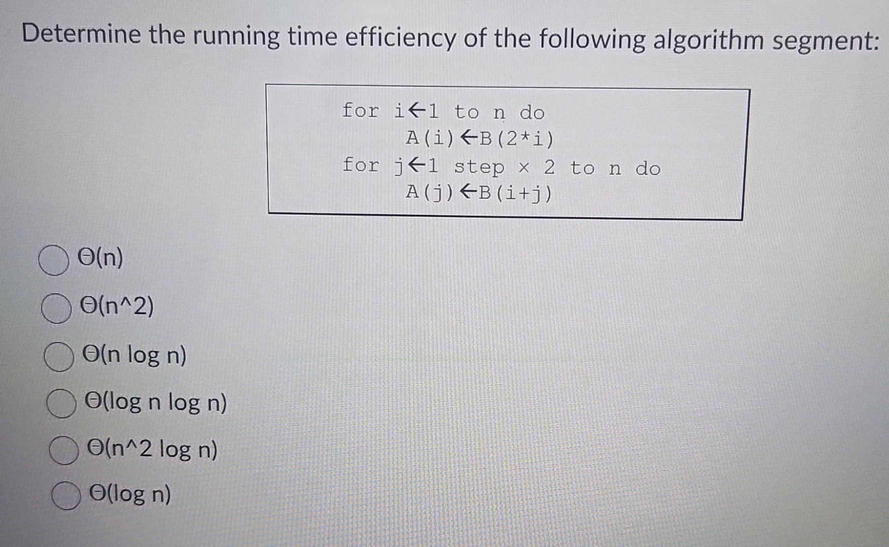 Solved Determine the running time efficiency of the | Chegg.com