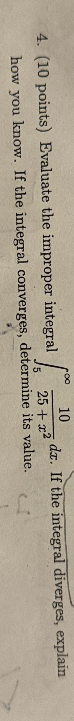 Solved (10 ﻿points) ﻿Evaluate the improper integral | Chegg.com