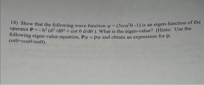 Solved 18) Show that the following wave function | Chegg.com