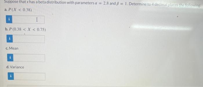Solved Suppose that x has a beta distribution with | Chegg.com