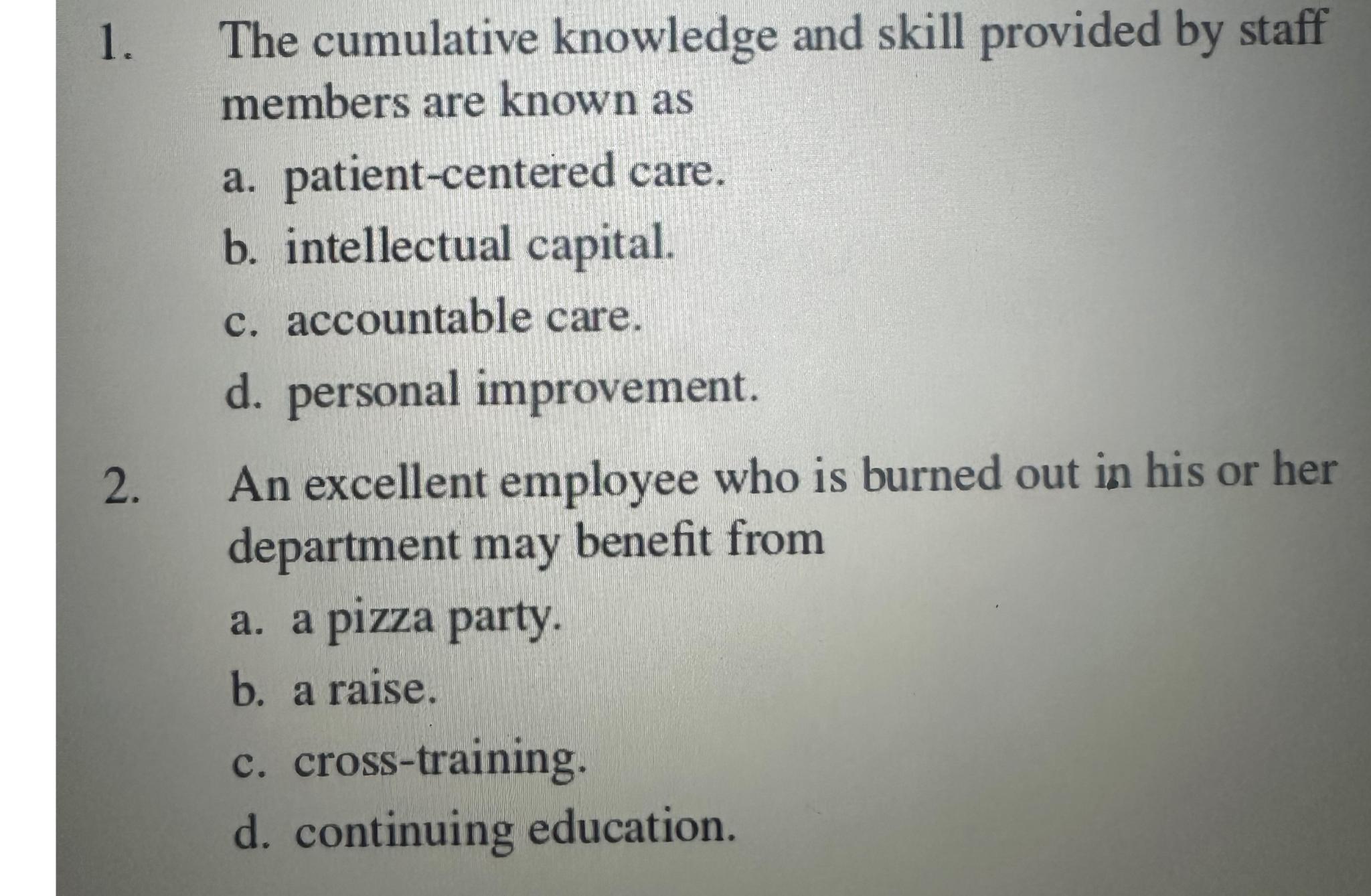 Solved The cumulative knowledge and skill provided by staff | Chegg.com