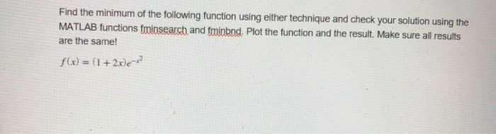Solved Find the minimum of the following function using | Chegg.com