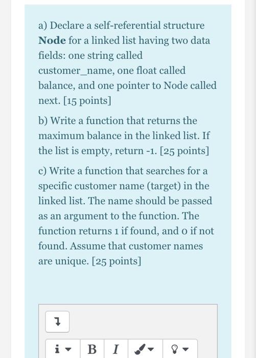Solved a) Declare a self-referential structure Node for a | Chegg.com