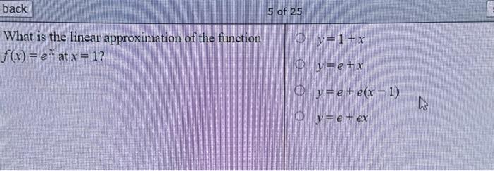 Solved 5 Of 25 What Is The Linear Approximation Of The