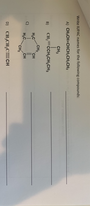 Solved Write IUPAC names for the following compounds: A) | Chegg.com