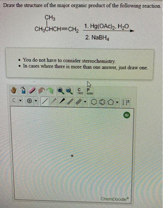 Solved Draw The Structure Of The Major Organic Product Of