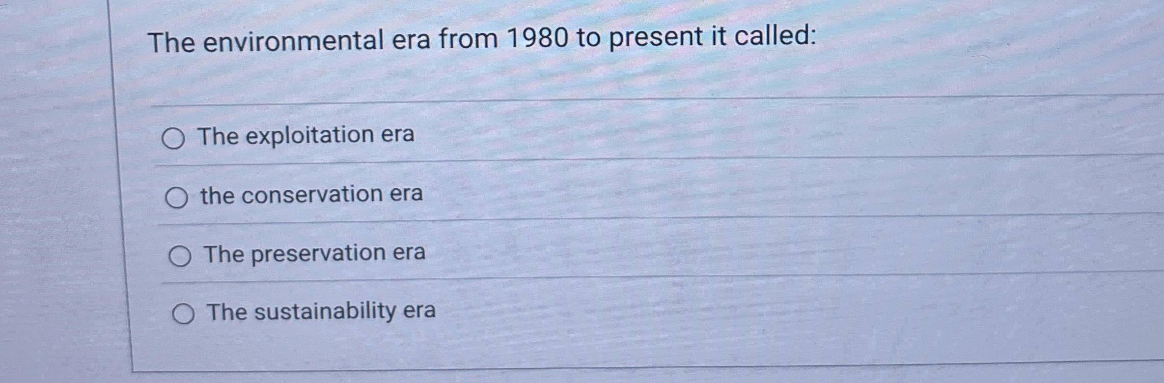 Solved The environmental era from 1980 ﻿to present it | Chegg.com