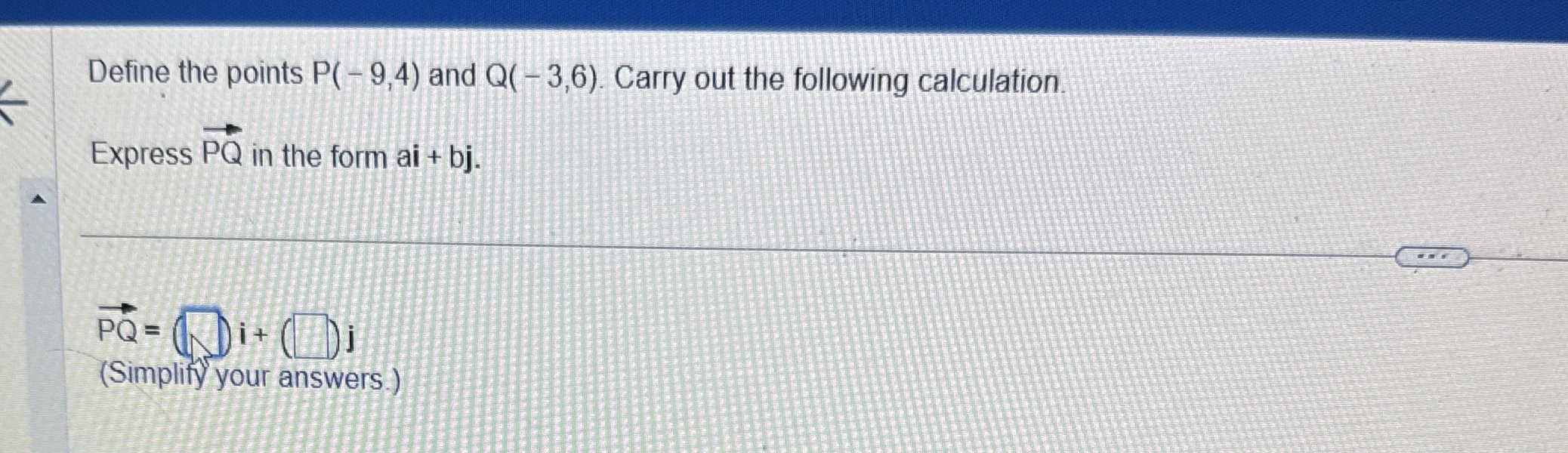 Solved Define the points P(-9,4) ﻿and Q(-3,6). ﻿Carry out | Chegg.com