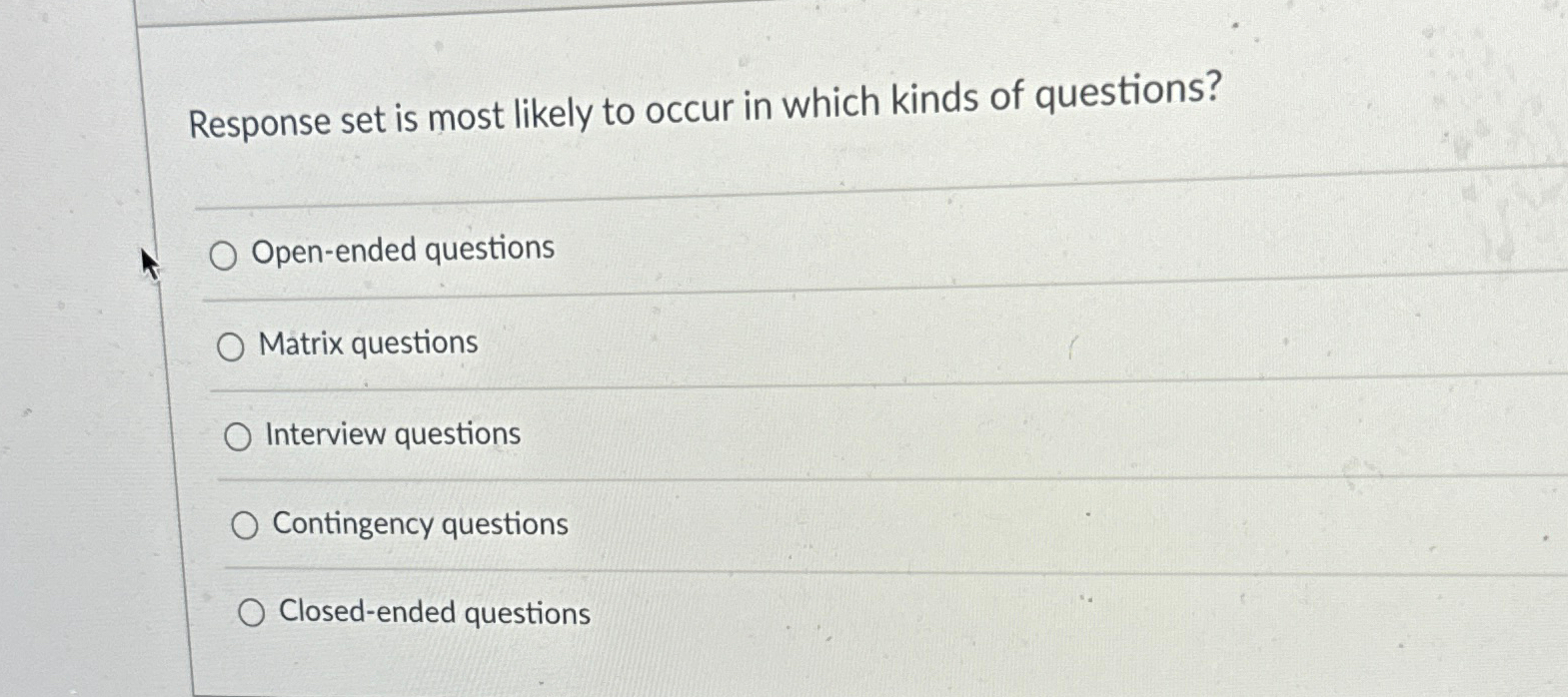 Solved Response set is most likely to occur in which kinds | Chegg.com