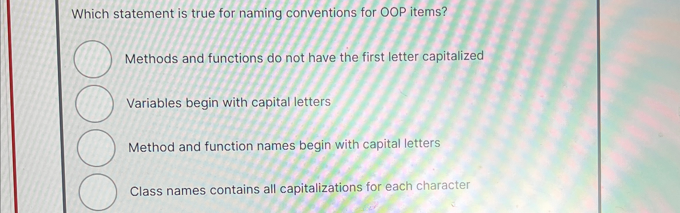 Solved Which statement is true for naming conventions for | Chegg.com