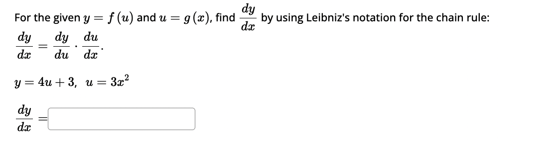 Solved For the given y=f(u) ﻿and u=g(x), ﻿find dydx ﻿by | Chegg.com
