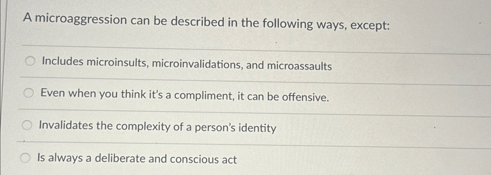 Solved A microaggression can be described in the following | Chegg.com