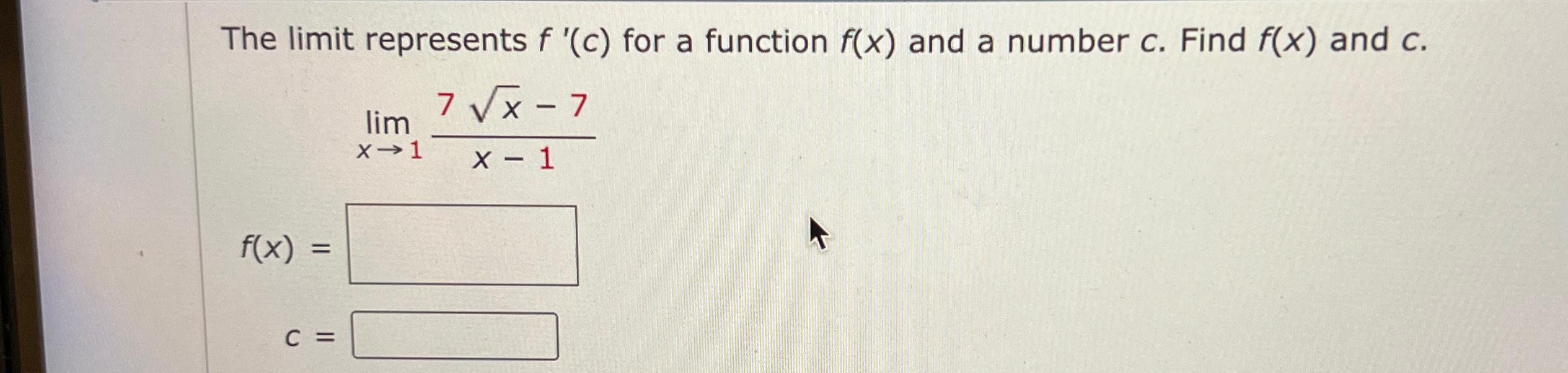 Solved The limit represents f'(c) ﻿for a function f(x) ﻿and | Chegg.com