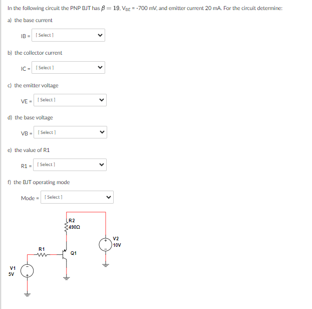 Solved In the following circuit the PNP BJT has | Chegg.com