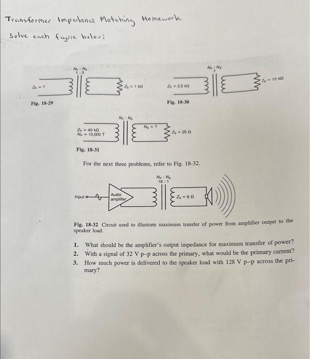 Solved Transformer Impedance Matohing Hemework. Solve each | Chegg.com
