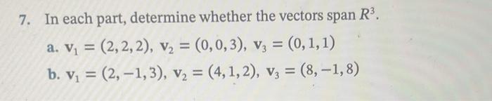 Solved 7. In each part, determine whether the vectors | Chegg.com