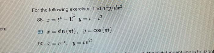 Solved For the following exercises, find d2y/dx2. 88. | Chegg.com