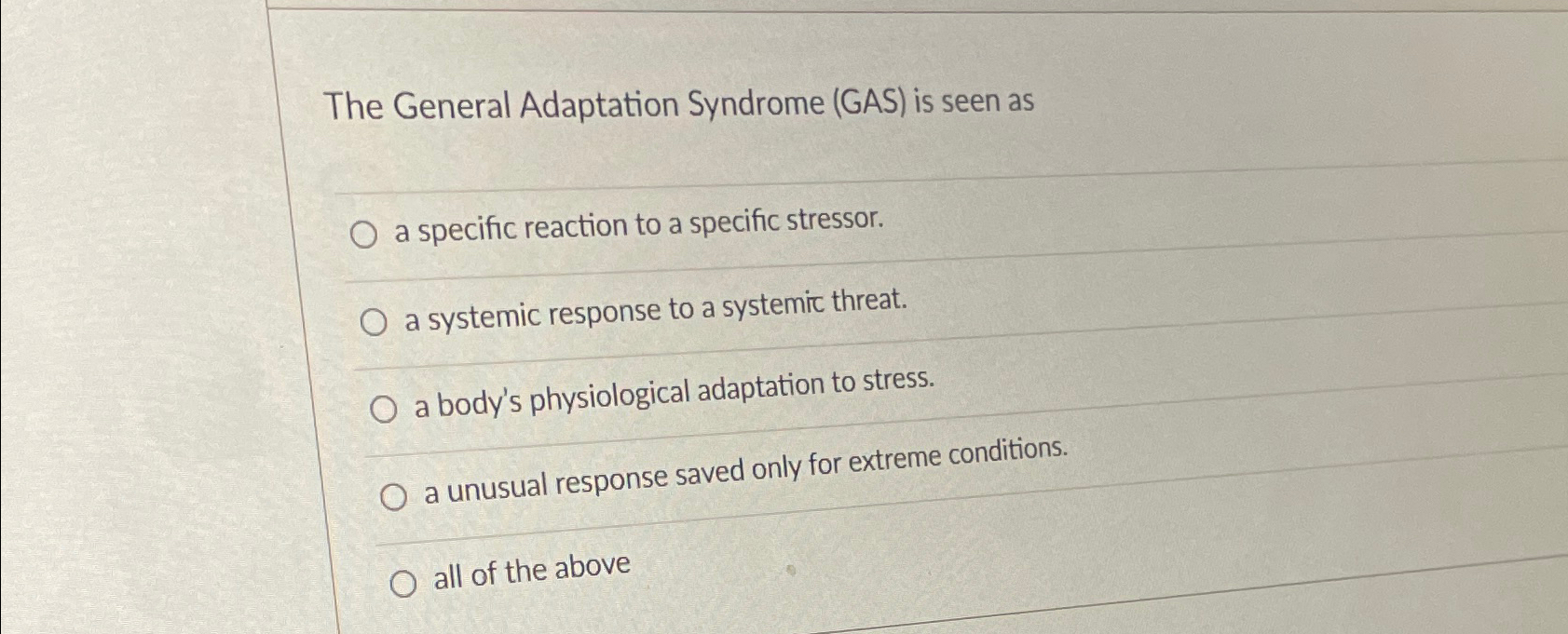Solved The General Adaptation Syndrome (GAS) ﻿is seen asa | Chegg.com