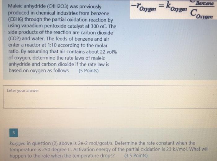 Solved (C6H6) through the partial oxidation reaction by | Chegg.com