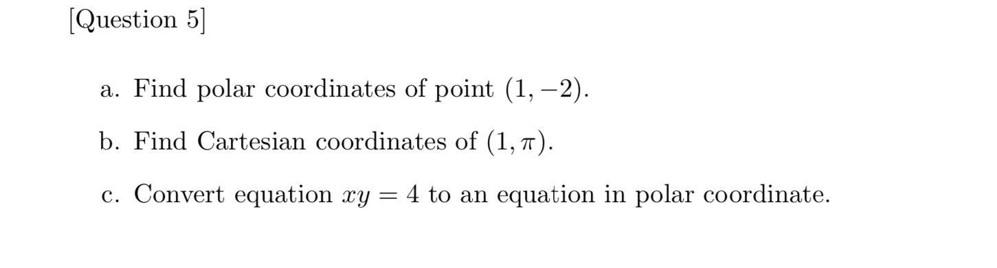 Solved [Question 5]a. ﻿Find polar coordinates of point | Chegg.com