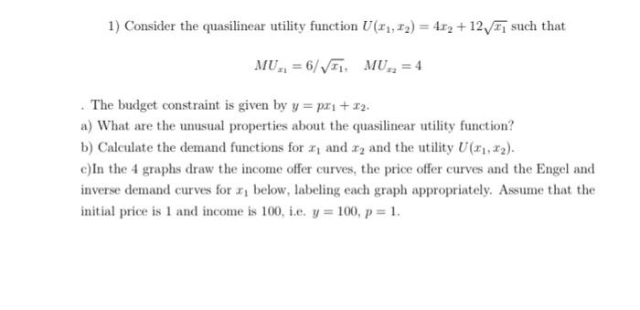 Solved 1) Consider the quasilinear utility function | Chegg.com