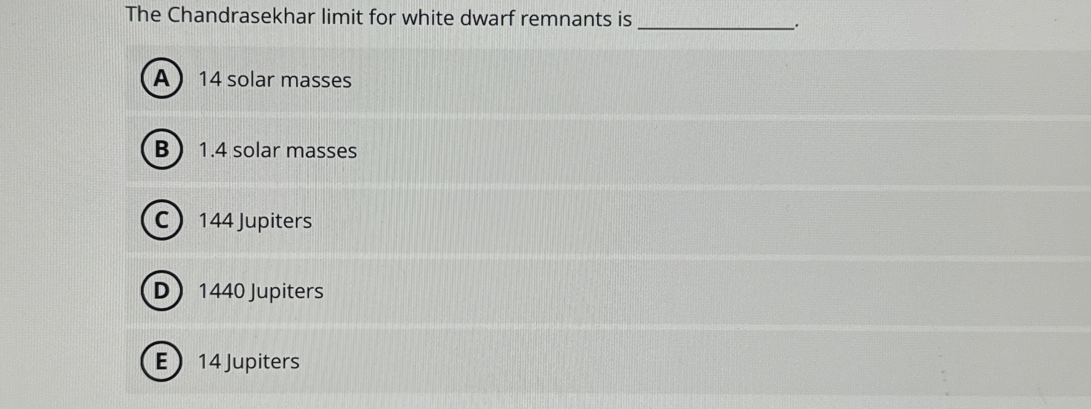 Solved The Chandrasekhar limit for white dwarf remnants is | Chegg.com