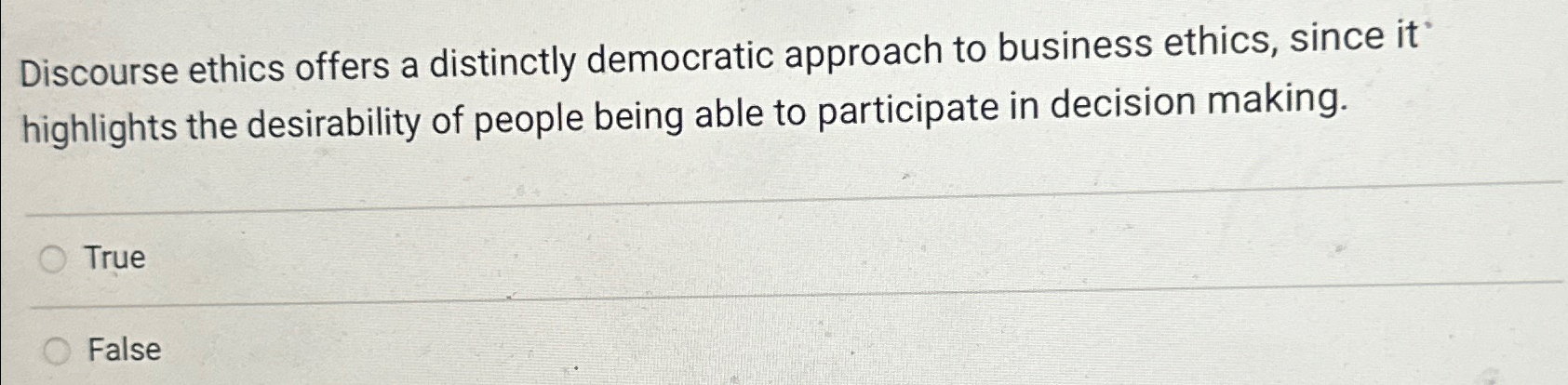 Solved Discourse ethics offers a distinctly democratic | Chegg.com