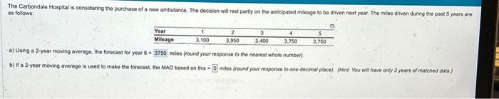 Solved a) Using a 2-year meving average, the forecast for | Chegg.com