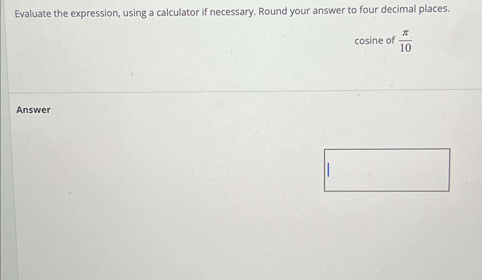 Solved Evaluate the expression, using a calculator if | Chegg.com