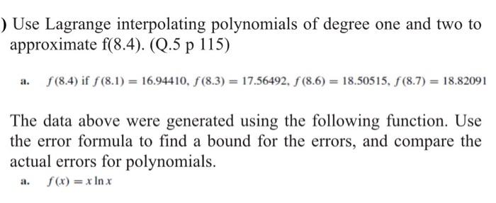 Solved ) Use Lagrange interpolating polynomials of degree | Chegg.com