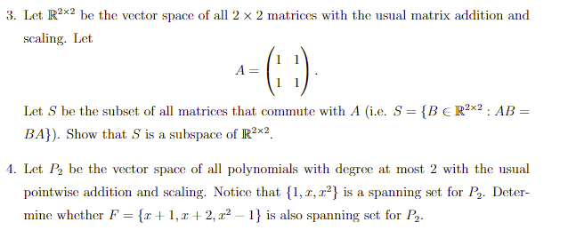 Solved Let R2×2 ﻿be the vector space of all 2×2 ﻿matrices | Chegg.com