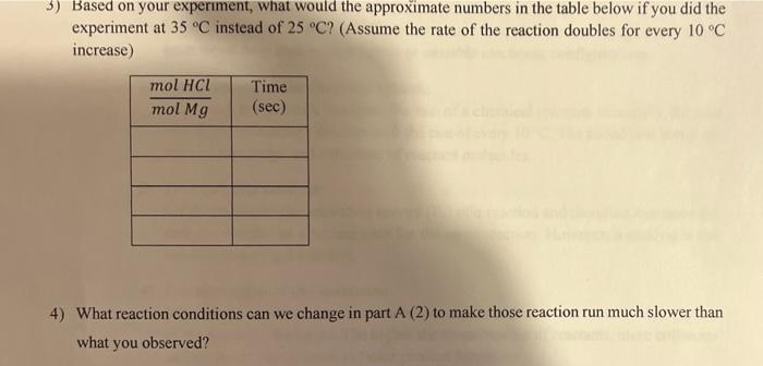 Solved 3) Based on your experiment, what would the | Chegg.com