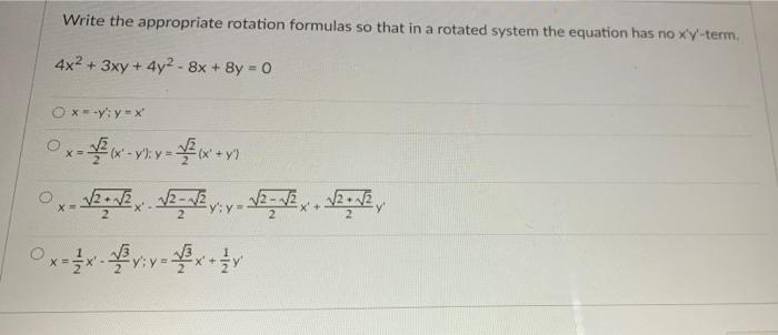 Solved Write the appropriate rotation formulas so that in a | Chegg.com