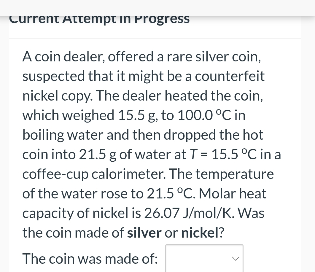 Solved Current Attempt in ProgressA coin dealer, offered a | Chegg.com