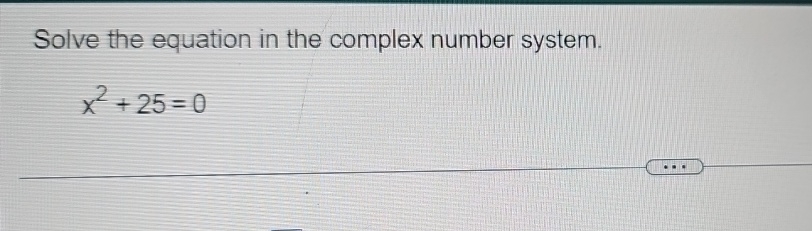 Solved Solve the equation in the complex number | Chegg.com