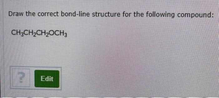 Solved Draw the correct bond-line structure for the | Chegg.com